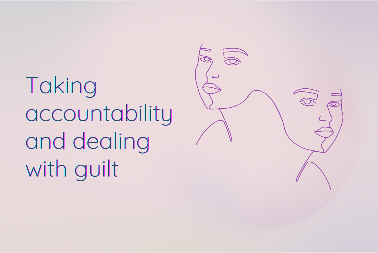 Taking accountability and dealing with guilt. Book Now! 1 Step to ...