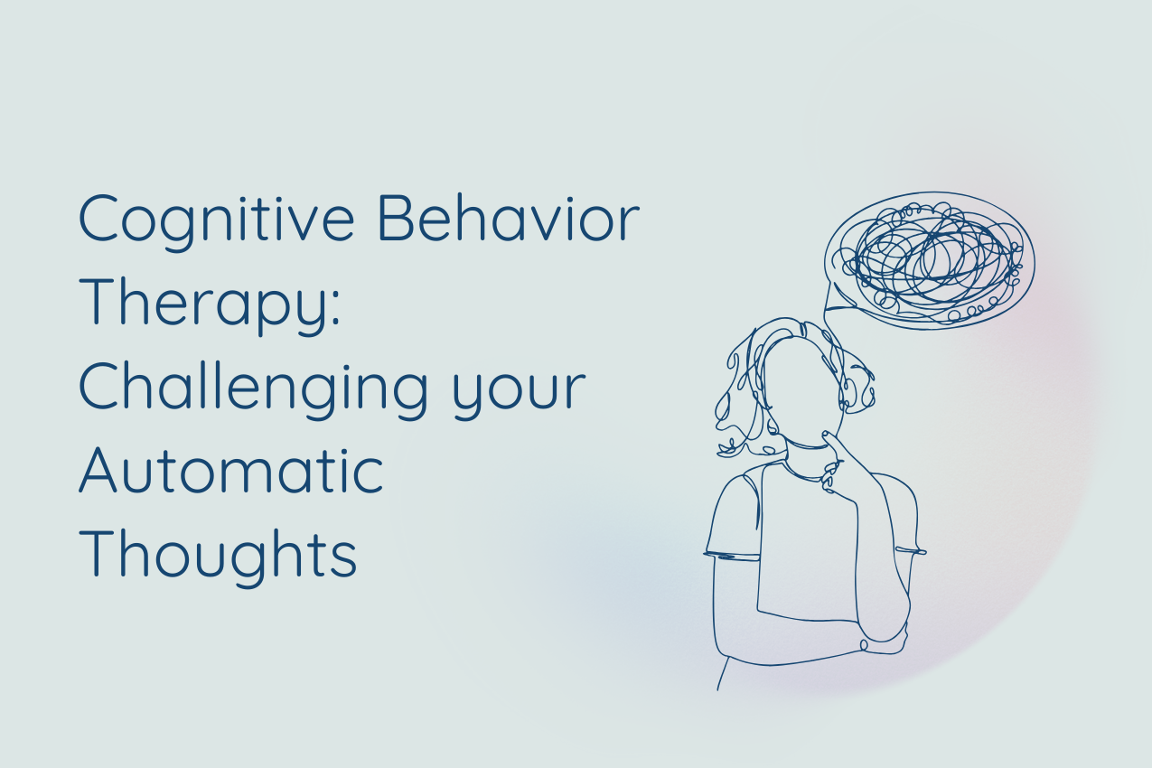 Cognitive Behavior Therapy: Challenging Your Automatic Thoughts. Book ...