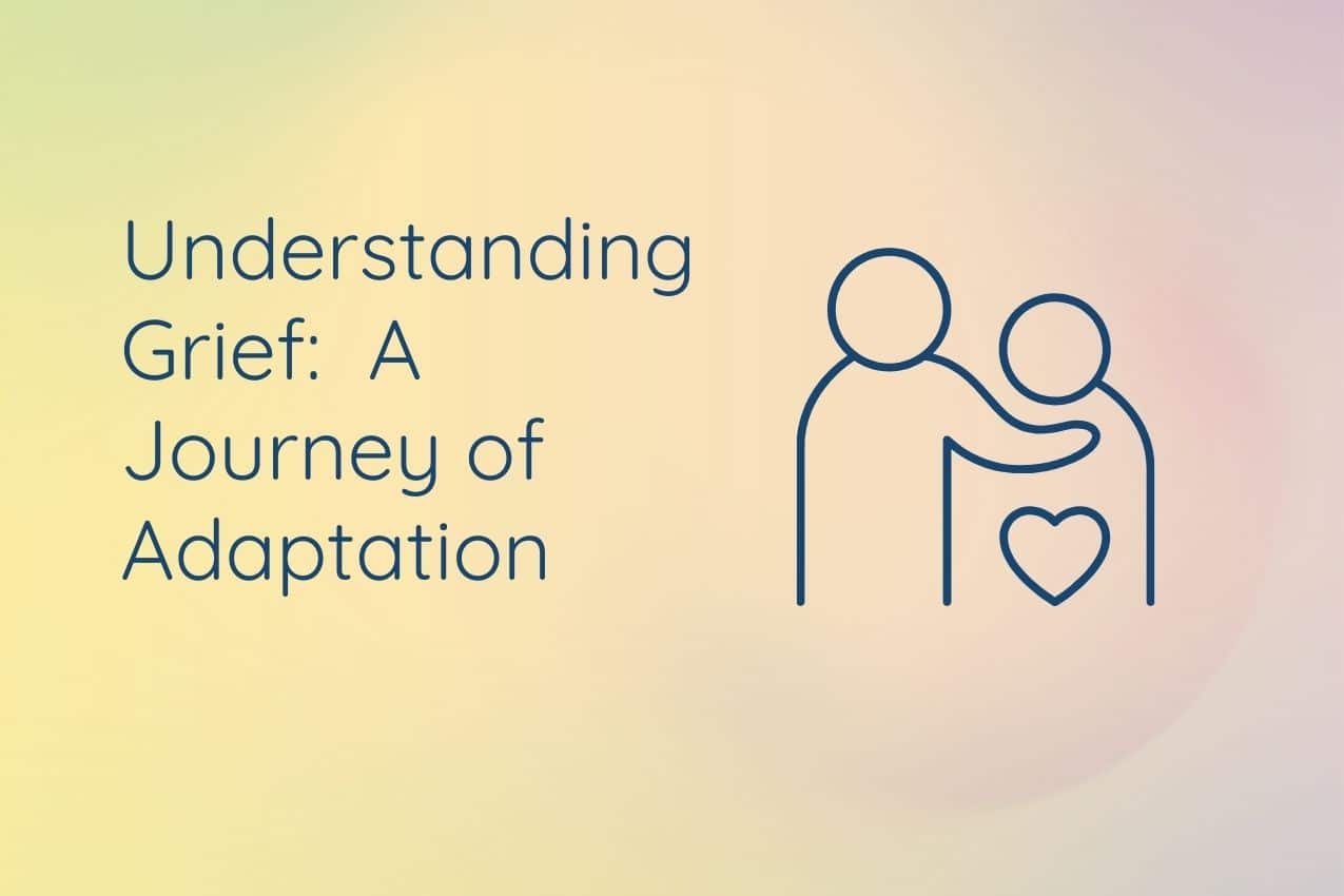 Understanding Grief: A Journey of Adaptation. Book Now! 1 Step to ...