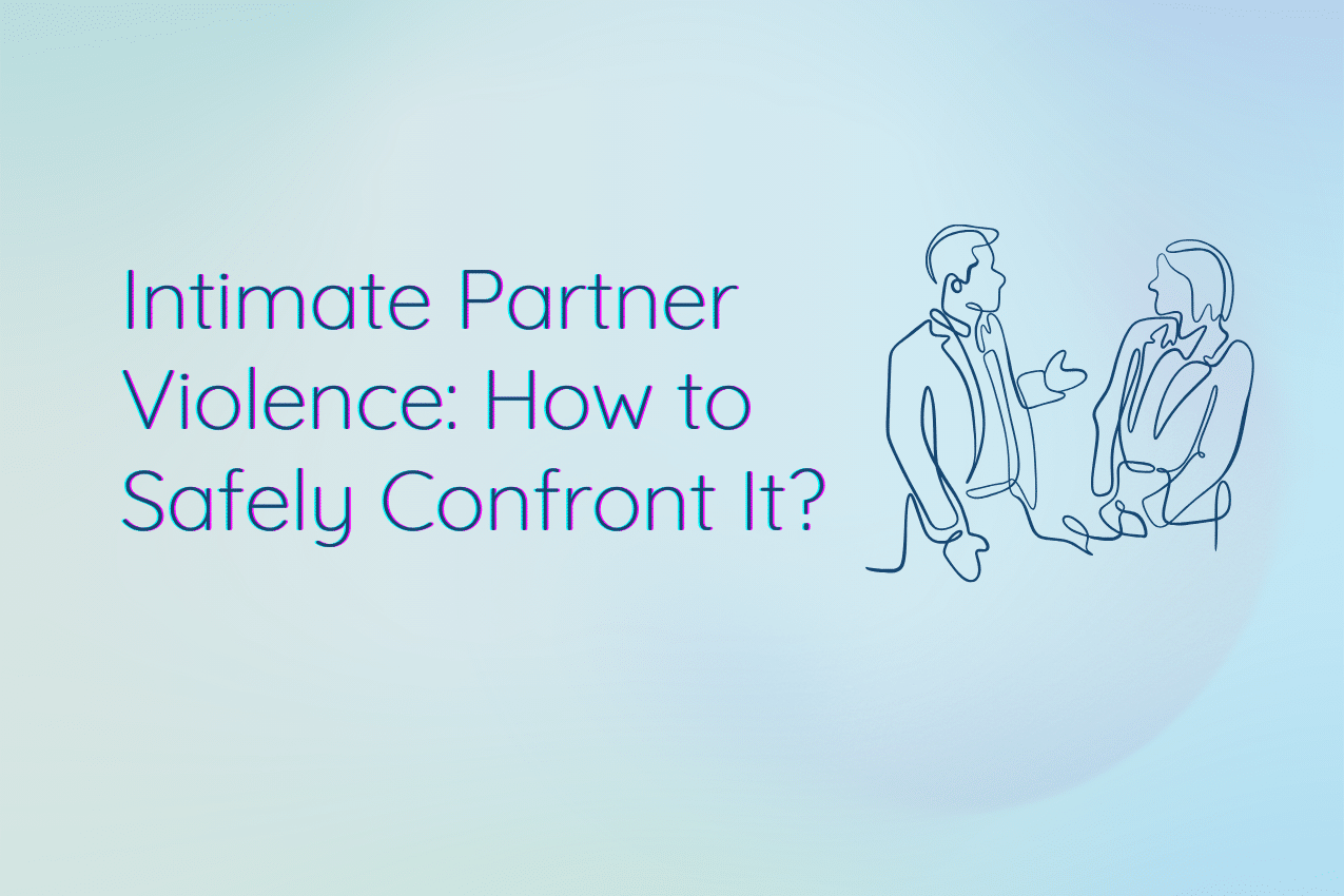 Intimate Partner Violence: How to Safely Confront It? Book Now! 1 Step to Better Mental Health ...
